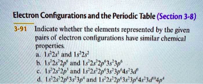 SOLVED: Electron Configurations and the Periodic Table (Section 3-8) 3 ...