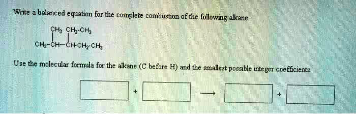 Solved Write A Balanced Equation For The Completed Combustion