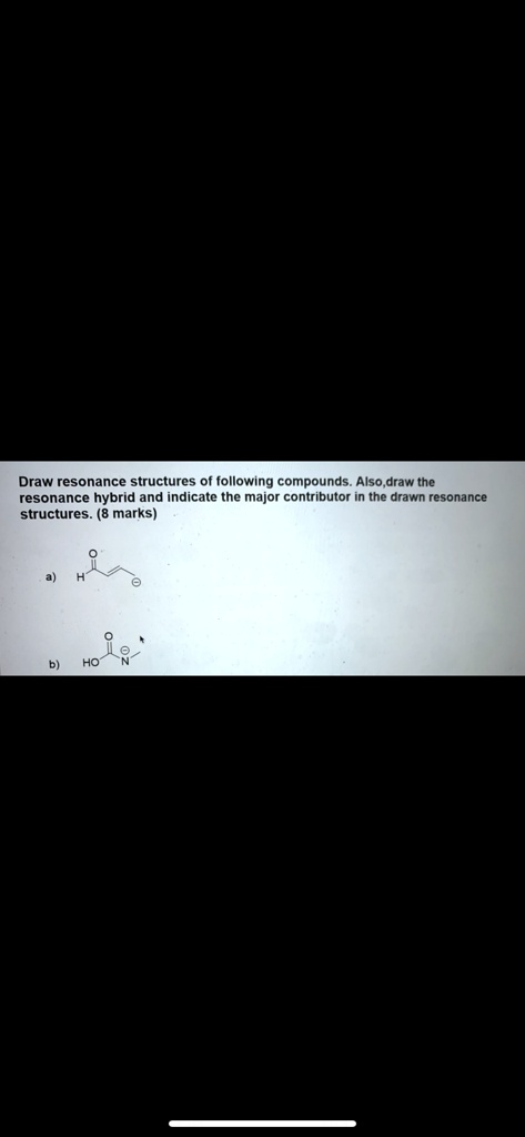 SOLVED: Draw resonance structures of the following compounds. Also, draw the resonance hybrid ...