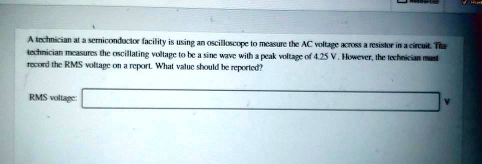 SOLVED: A technician at a semiconductor facility is using an ...