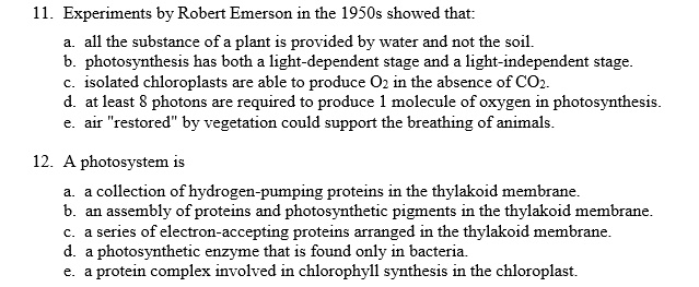 11. Experiments by Robert Emerson in the 1950s showed that: a. all the ...