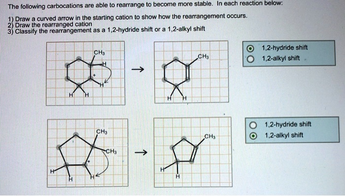 SOLVED:The following carbocations are able to rearrange to become more ...