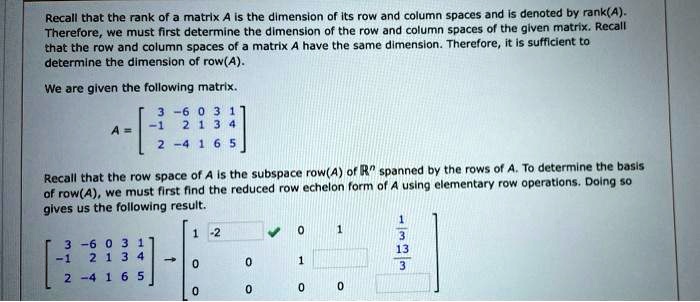 SOLVED: Recall that the rank of a matrix is the dimension of its row ...