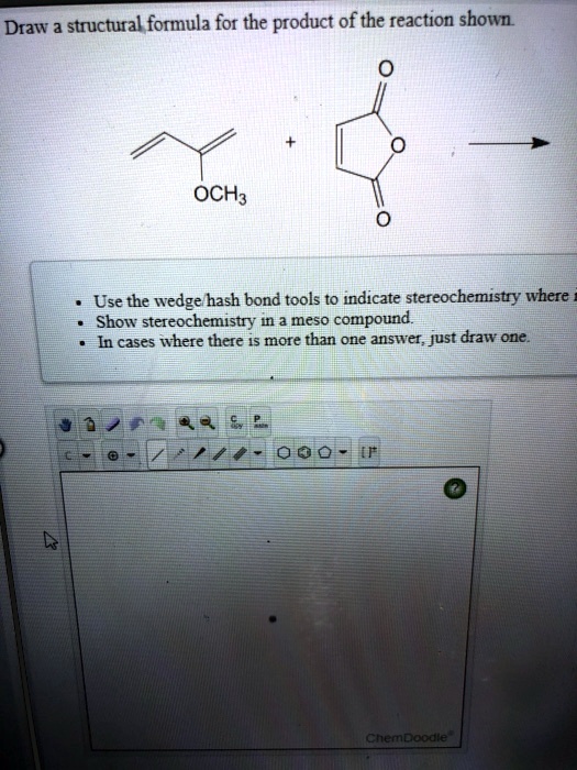 SOLVED: Draw the structural formula for the product of the reaction ...