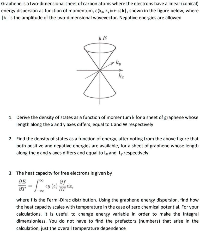 SOLVED: Graphene is a two-dimensional sheet of carbon atoms where the ...