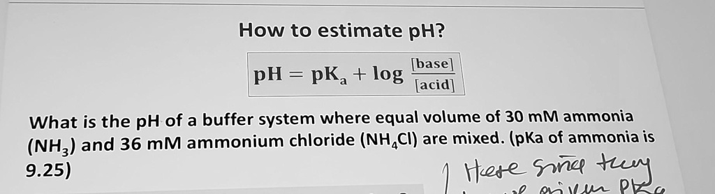 Solved How To Estimate Ph [base] Ph Pka Log [acid] What Is The Ph Of A Buffer System Where