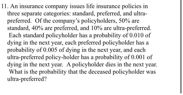 11 an insurance company issues life insurance policies in three ...