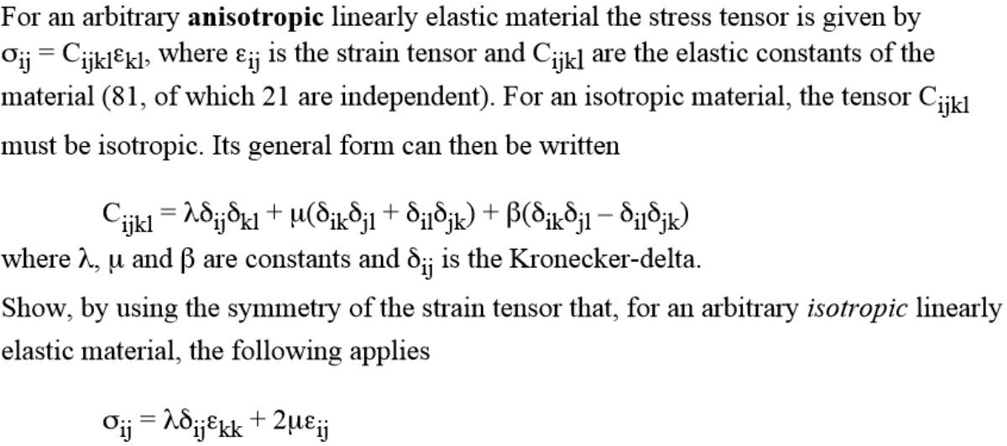 For an arbitrary anisotropic linearly elastic material the stress ...