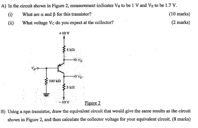 A) In the circuit shown in Figure 2, measurement indicates VB to be 1 V ...