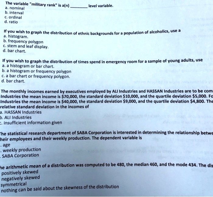 The variable "military rank" is a(n) level variable. a. nominal b ...