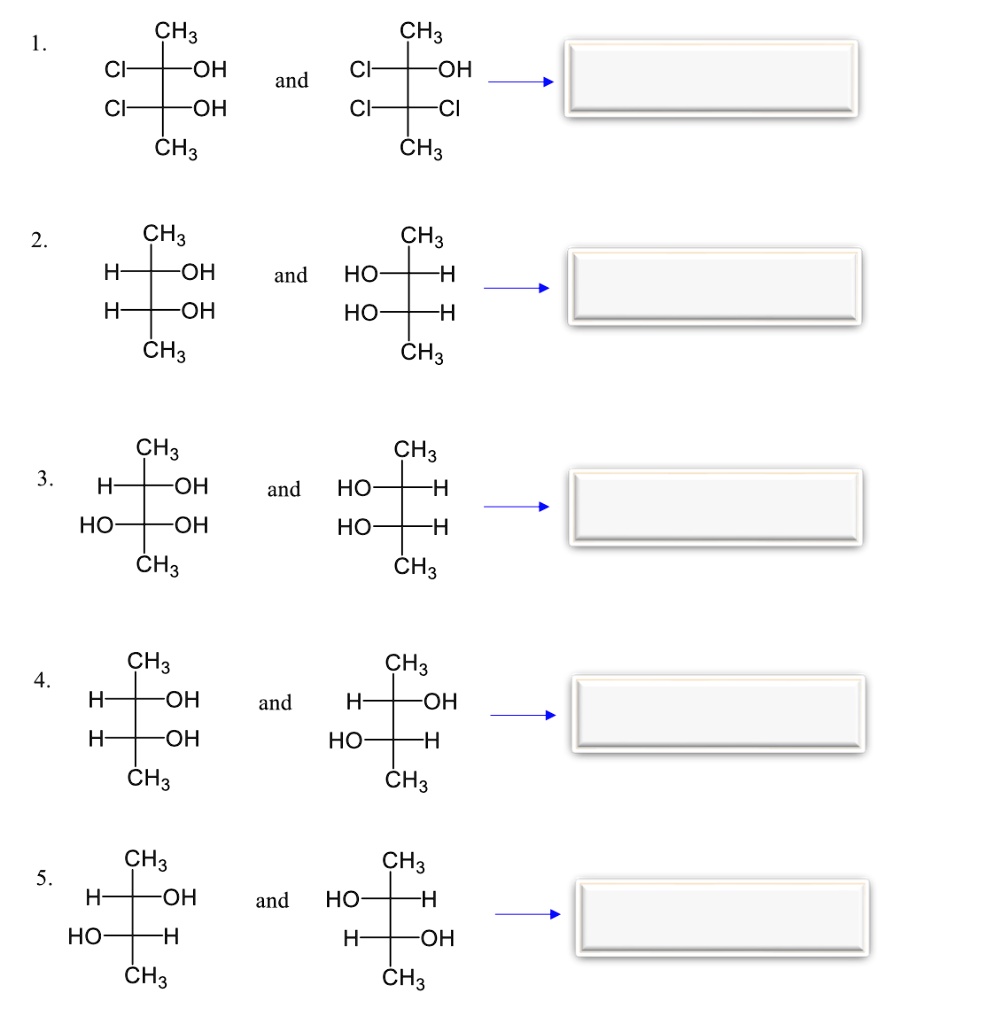 SOLVED: CH3 C OH CH3 Cl OH Cl Cl CH3 and C OH CH3 CH3 HO- H CH3 H- OH ...