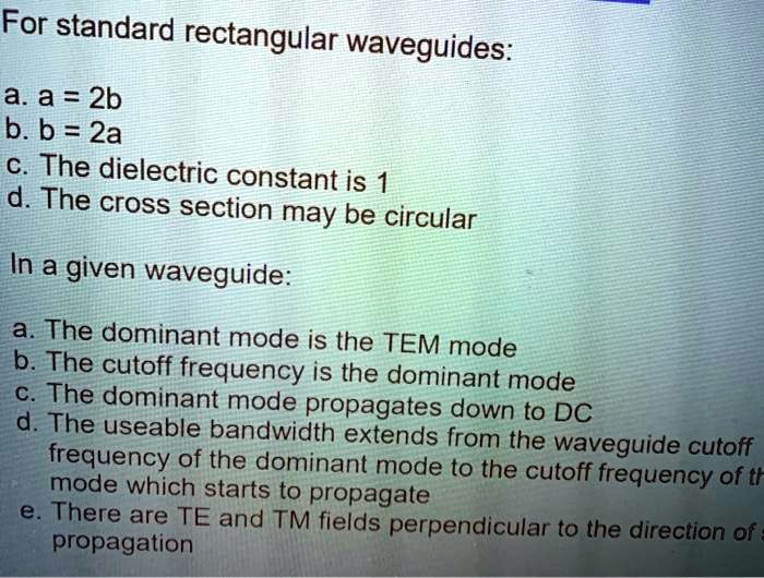 Solved For Standard Rectangular Waveguides A 2b And B 2a The