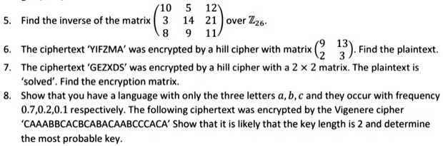 SOLVED: Find the inverse of the matrix over Z6. The ciphertext 'YIFZMA ...