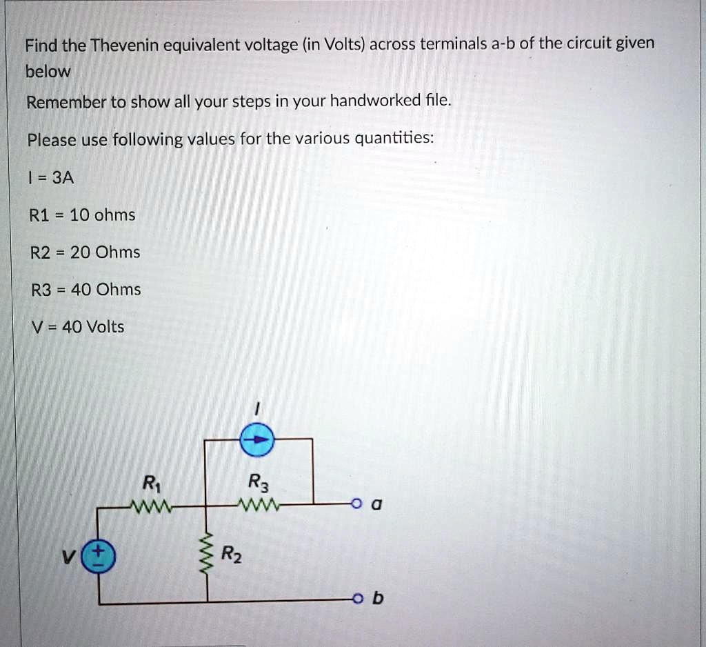 SOLVED: Find the Thevenin equivalent voltage (in Volts) across terminals a-b of the circuit ...