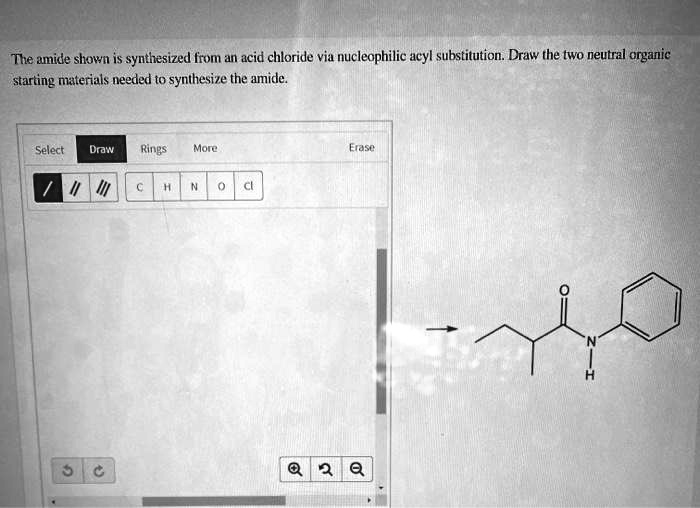The amide shown synthesized from an acid chloride via...