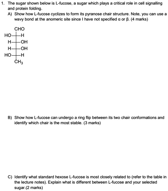 SOLVED:The sugar shown below is L-fucose_ sugar which plays critica ...