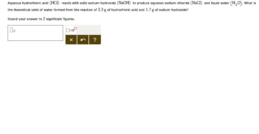 Aqueous hydrochloric acid (HCI) reacts with solid sodium hydroxide ...