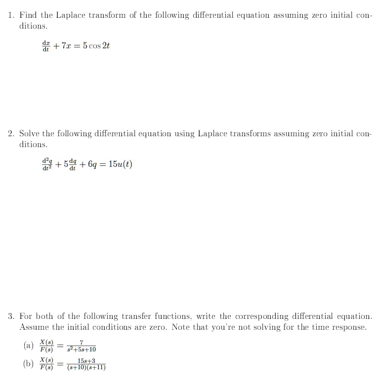 VIDEO solution: Find the Laplace transform of the following differential equation assuming zero ...