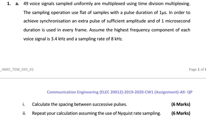 SOLVED: a. 49 voice signals sampled uniformly are multiplexed using time division multiplexing ...