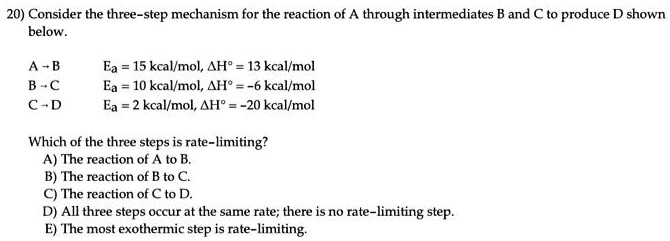 SOLVED: 20) Consider the three-step mechanism for the reaction of A ...