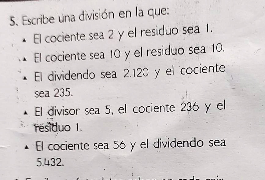 5 escribe una division en la que el cociente sea 2 y el...