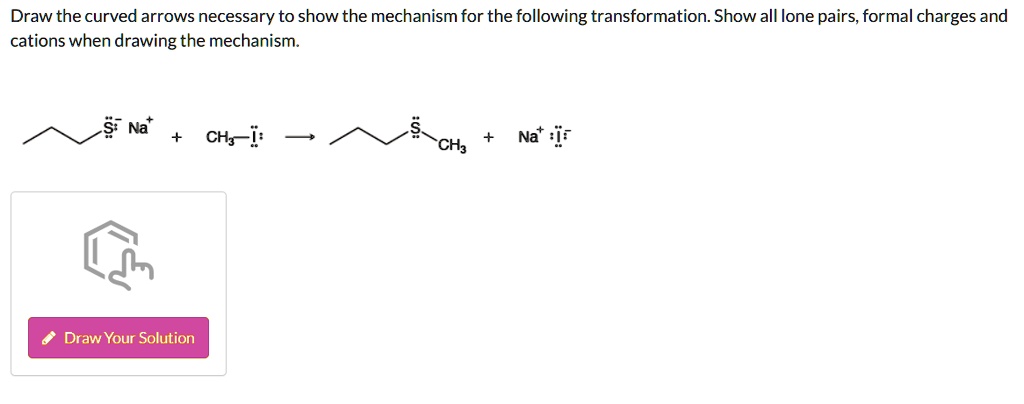 draw the curved arrows necessary to show the mechanism for the ...