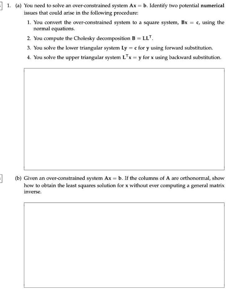 a you need to solve an over constrained system ax b identify two ...