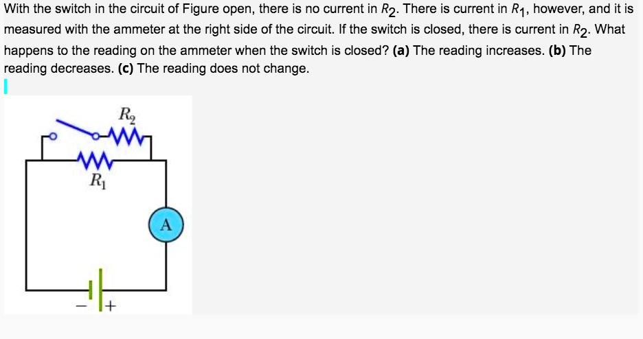 SOLVED: With the switch in the circuit of Figure open, there is no current in R2: There is ...