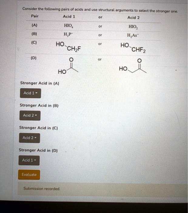 SOLVED: Consider the following pairs of acids and use structural ...