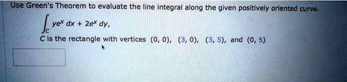 Use Green's Theorem to evaluate the line integral along the given ...