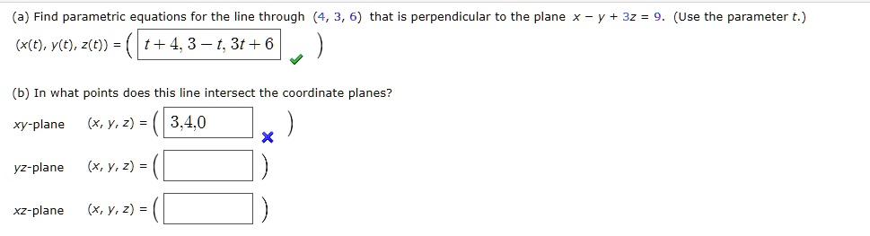 SOLVED: (a) Find parametric equations for the line through (4, 3, 6) that is perpendicular to ...
