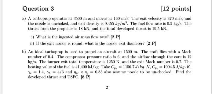 SOLVED: Question 3 [12 points] a) A turboprop operates at 3500 m and ...