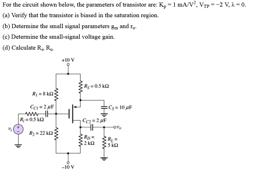 SOLVED: For the circuit shown below, the parameters of the transistor ...
