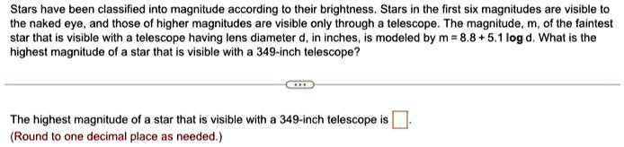 SOLVED: Stars have been classified into magnitudes according to their ...
