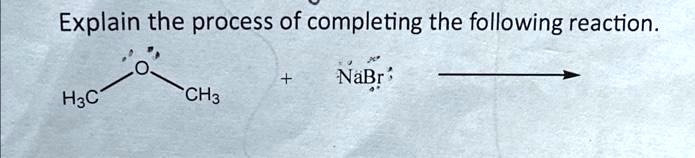 SOLVED: Explain the process of completing the following reaction NaBr ...
