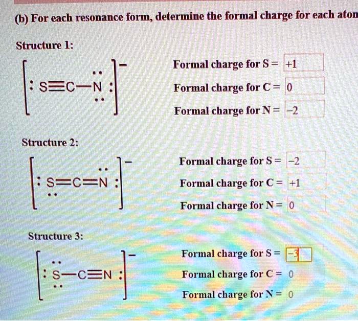 (b) For each resonance form, determine the formal charge for...