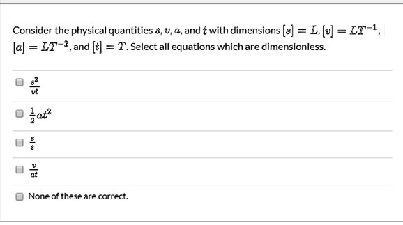 Consider the physical quantities s, v, a, and t with...