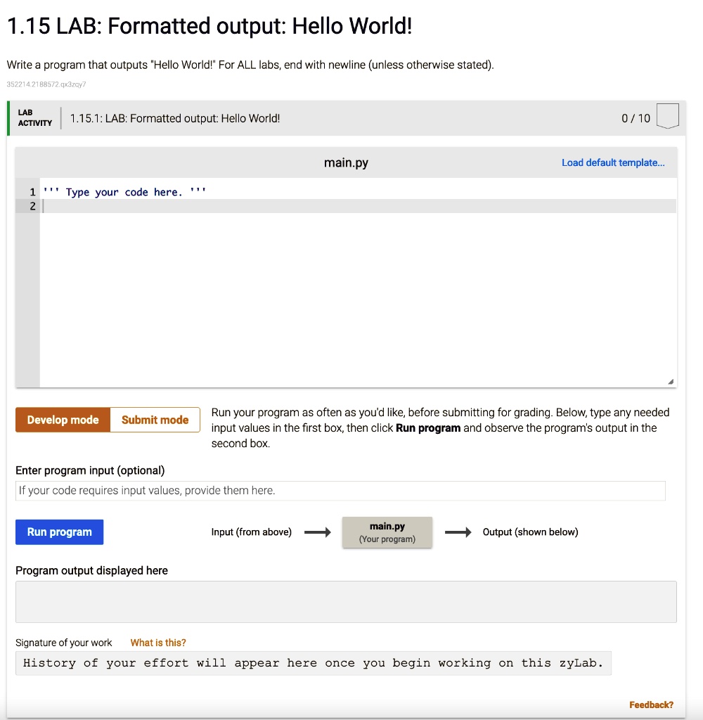 1.15 LAB: Formatted output: Hello World! Write a program that outputs ...