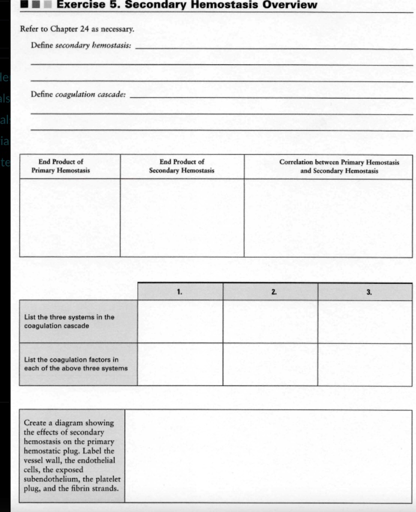 SOLVED: Exercise 5. Secondary Hemostasis Overview Refer to Chapter 24 ...