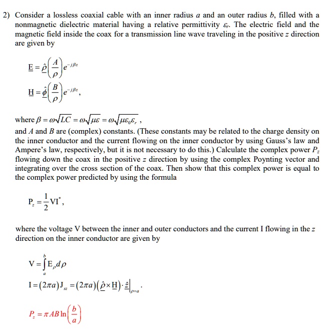 SOLVED: Consider a lossless coaxial cable with an inner radius a and an ...