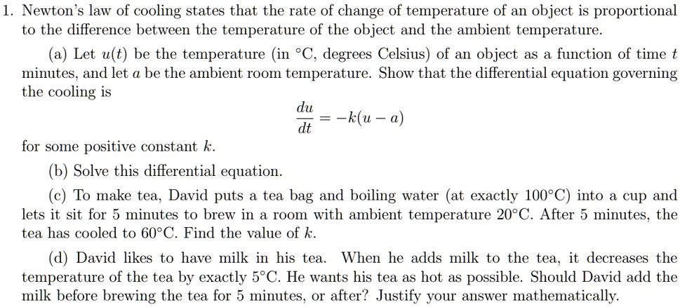SOLVED: Newton'law of cooling states that the rate of change of ...