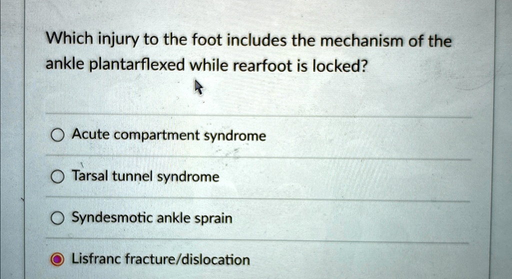 which injury to the foot includes the mechanism of the ankle ...