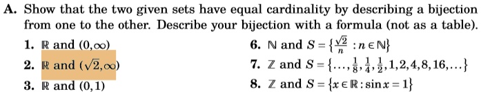 VIDEO solution: Show that the two given sets have equal cardinality by describing a bijection ...