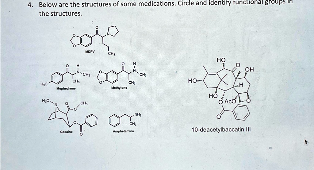 SOLVED: Below are the structures of some medications. Circle and identify functional groups in ...