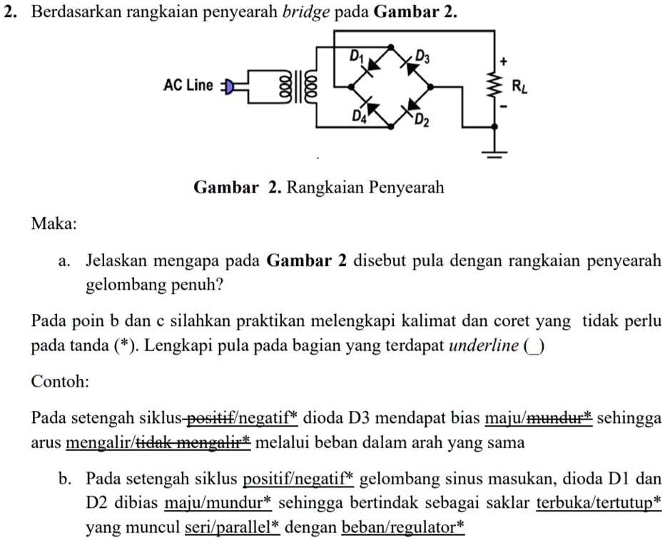 2. Berdasarkan rangkaian penyearah bridge pada Gambar 2. AC Line D D1 ...