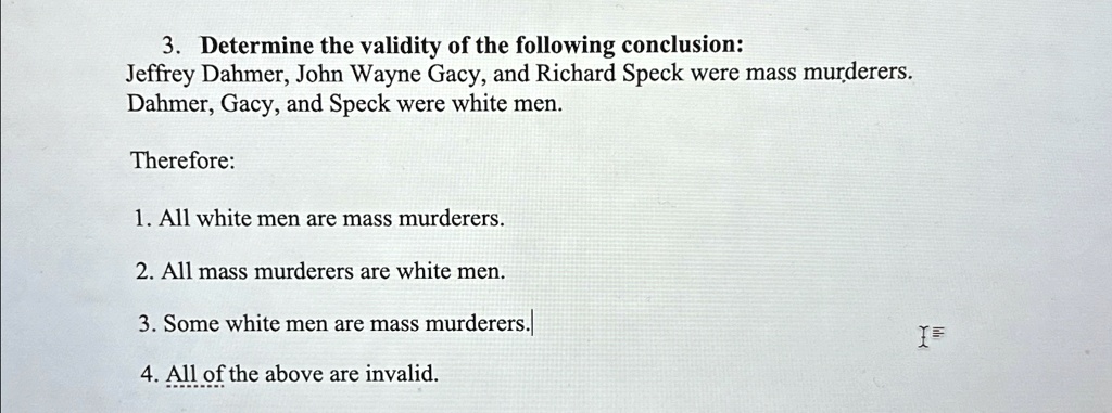 determine the validity of the following conclusion jeffrey dahmer john ...