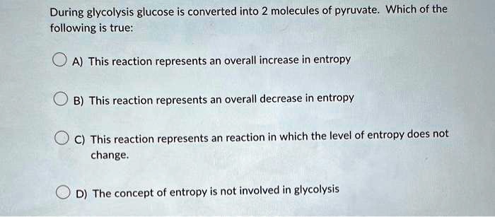 During glycolysis glucose is converted into 2 molecules of pyruvate. Which of the following is ...