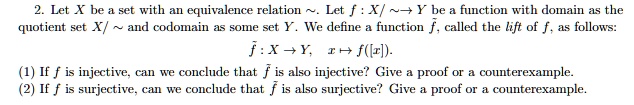 Solved 2 Let X Be Quotient Set X With An Equivalence Relation Let F