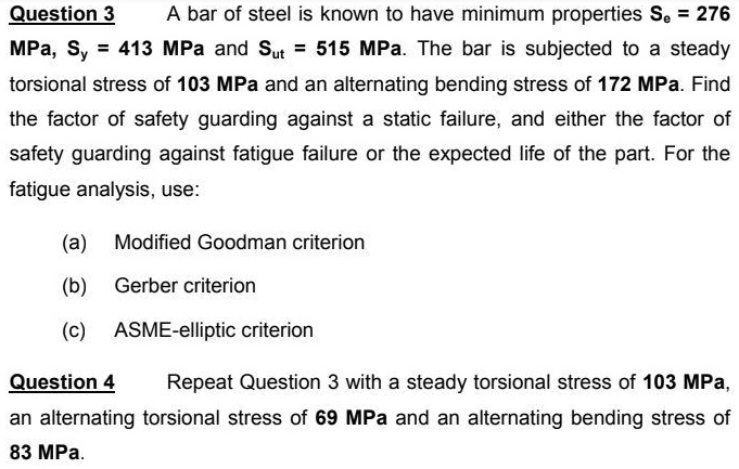 A bar of steel is known to have minimum properties S = 276 MPa, Sy ...