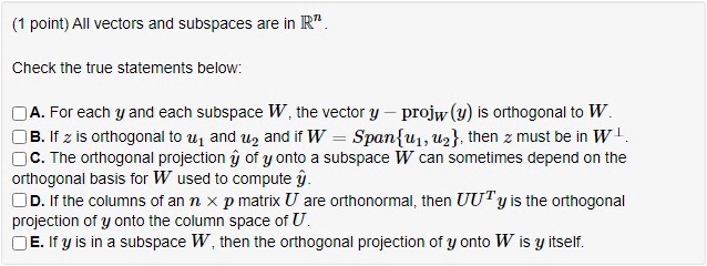 Solved Point Ail Vectors And Subspaces Are In R Check The True Statements Below Oa For Each